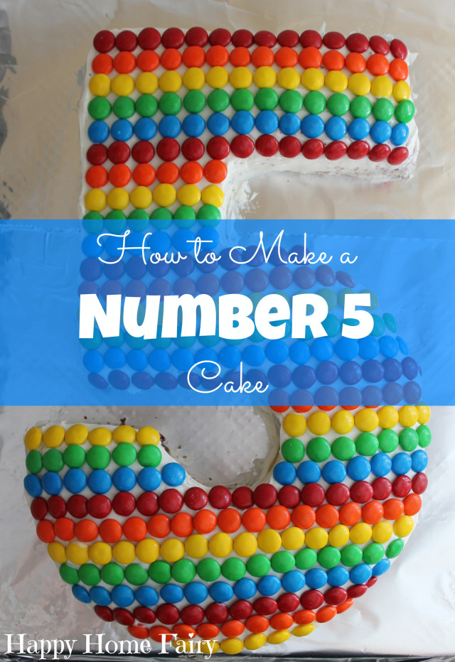 How To Make A Number 5 Cake Happy Home Fairy