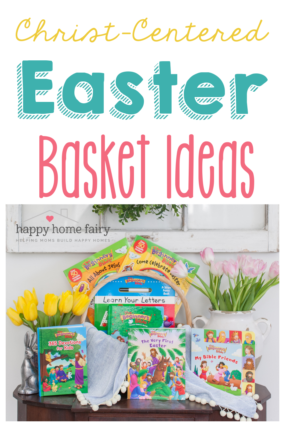 5 Christ-Centered Easter Basket Ideas - GIVEAWAY! - Happy Home Fairy